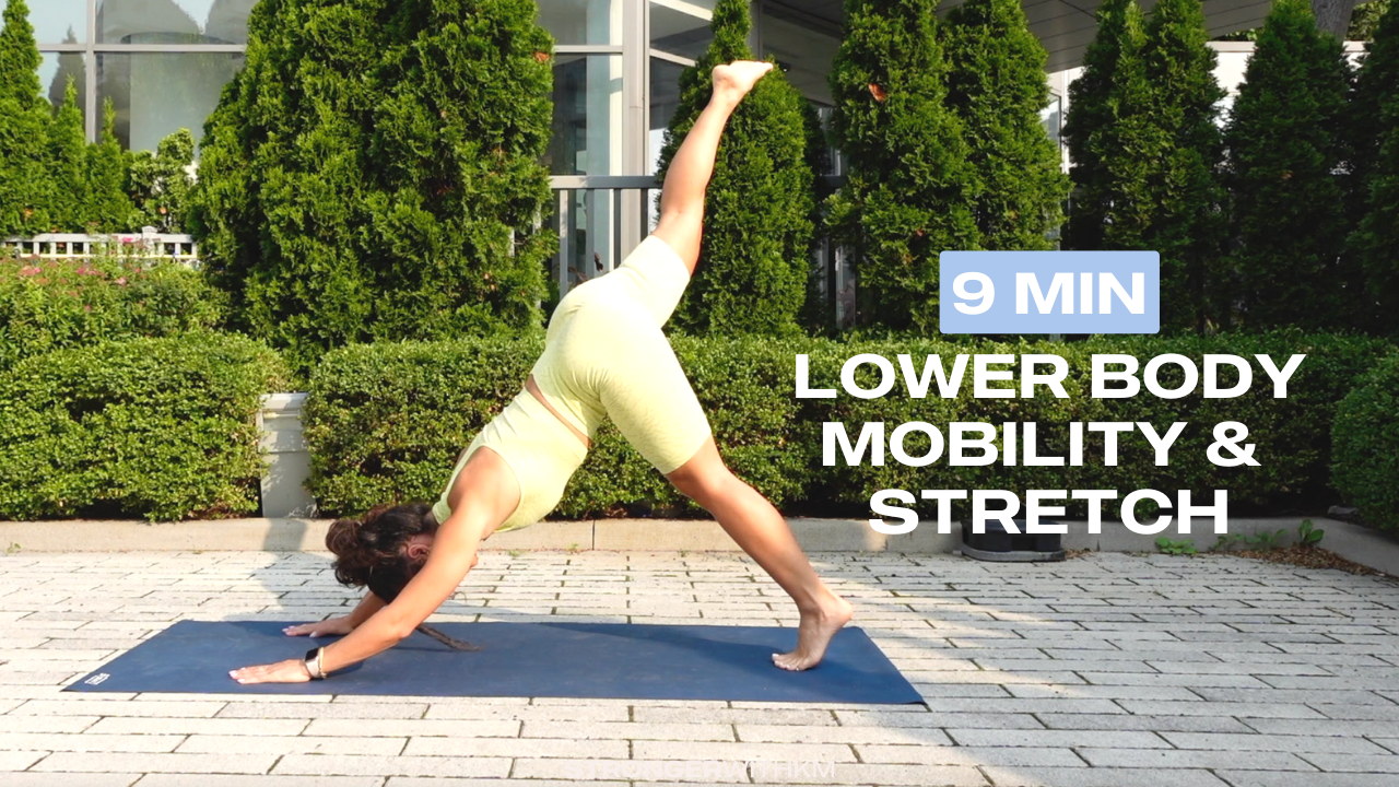 9 Min Lower Body Mobility & Stretch – STRONGERWITHKM